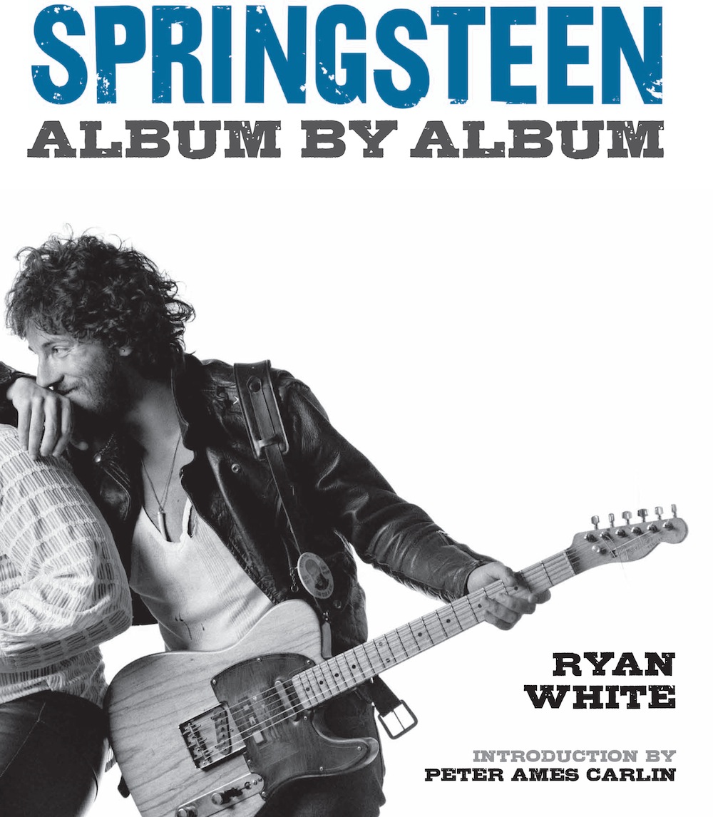 The Portland Playlist: Ryan White Presents The Definitive Springsteen ...