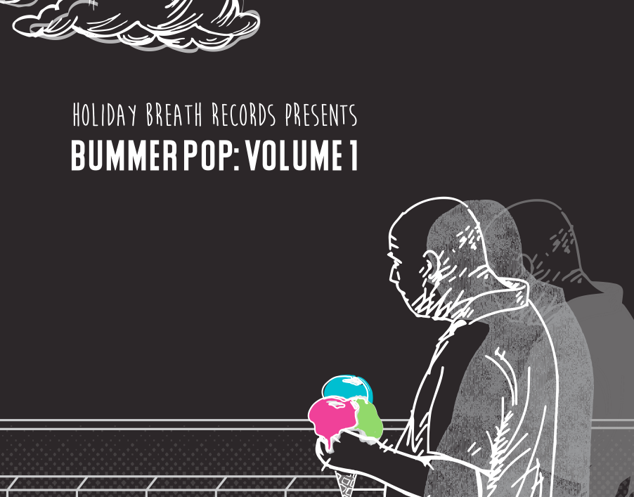 Holiday Breath Records: 'Bummer Pop: Volume 1' [Album Premiere ...