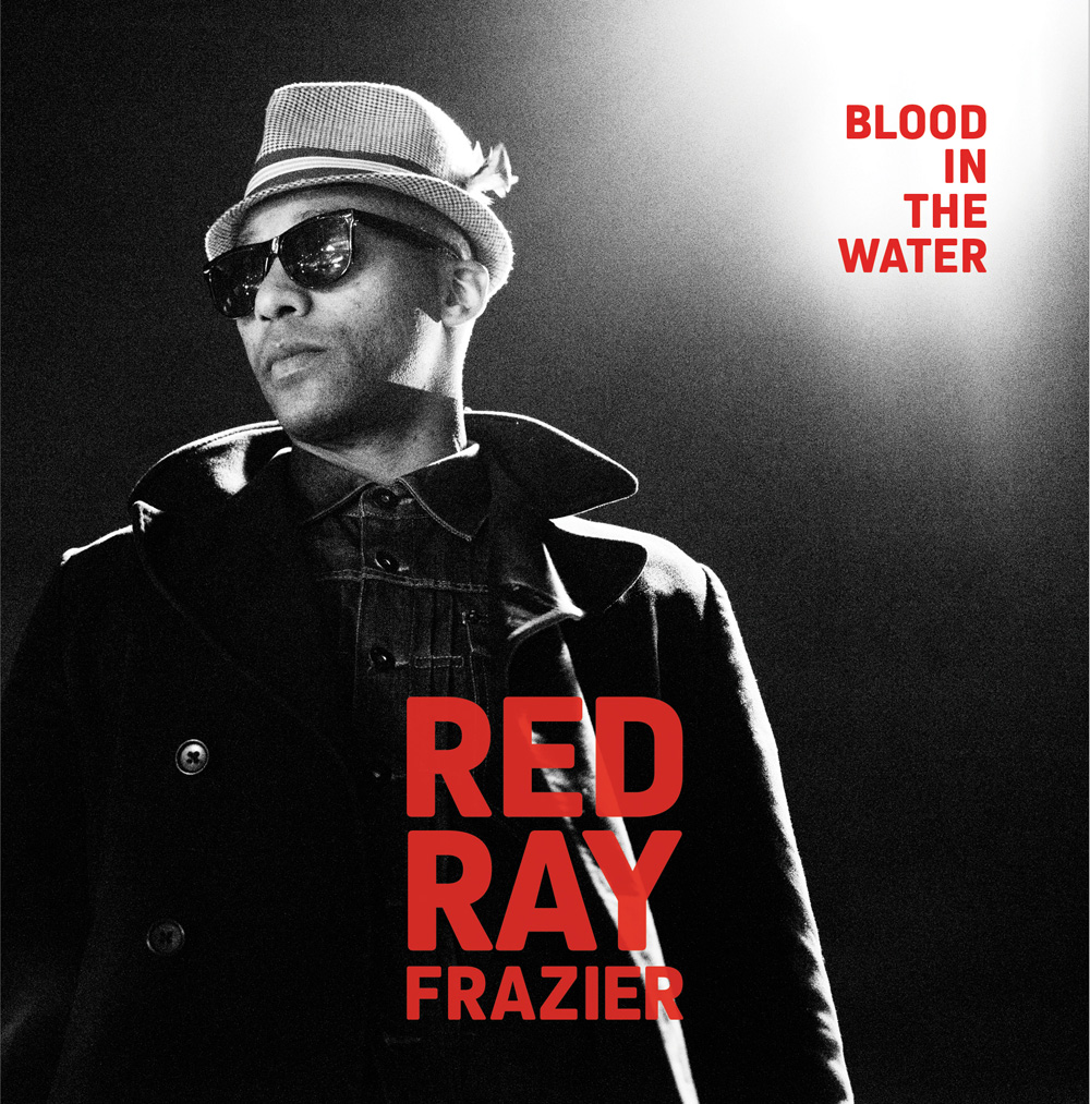 Redray Frazier: 'Blood In The Water' [Video Premiere] | Vortex Music ...