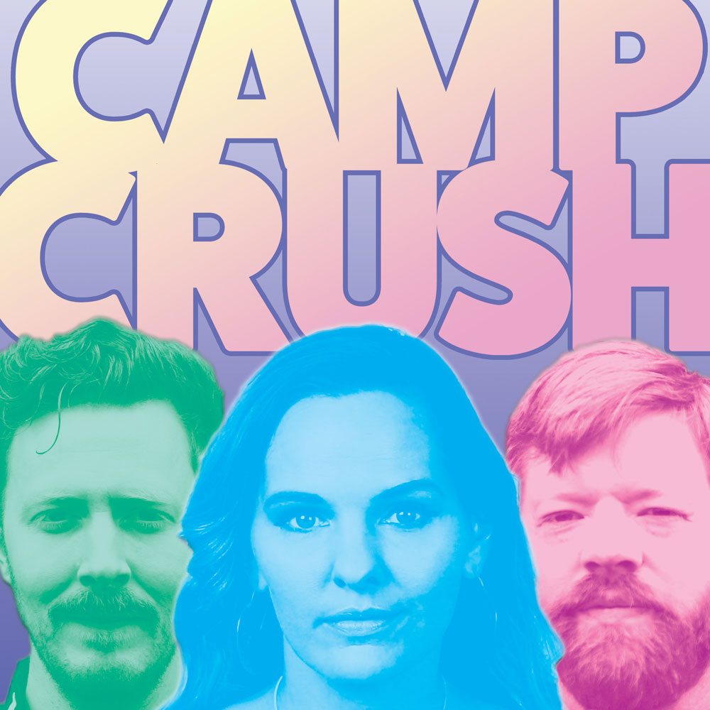 Single Release Show: Camp Crush at The Secret Society [CLOSED] | Vortex ...